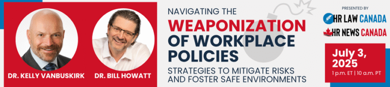Weaponization of Workplace Policies | HR Law Canada